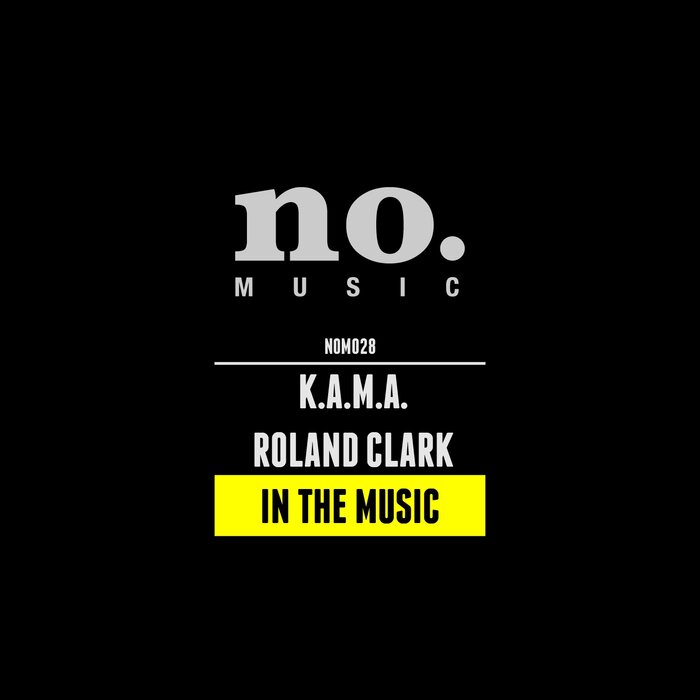 In The Music by K.A.M.A./Roland Clark on MP3, WAV, FLAC, AIFF & ALAC at Juno Download