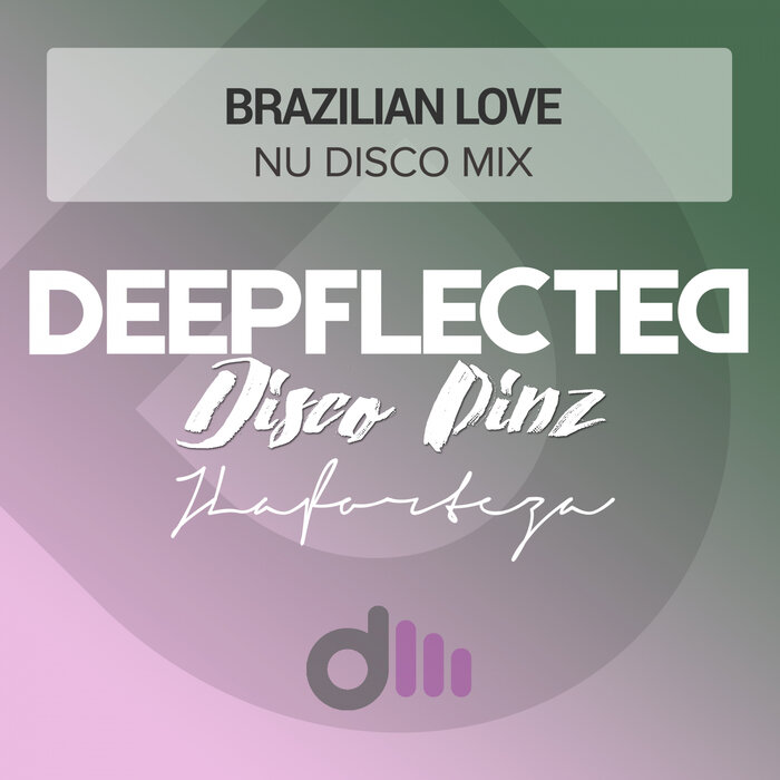 Brazilian Love (Nu Disco Mix) by Disco Pinz/JLaforteza on MP3, WAV ...