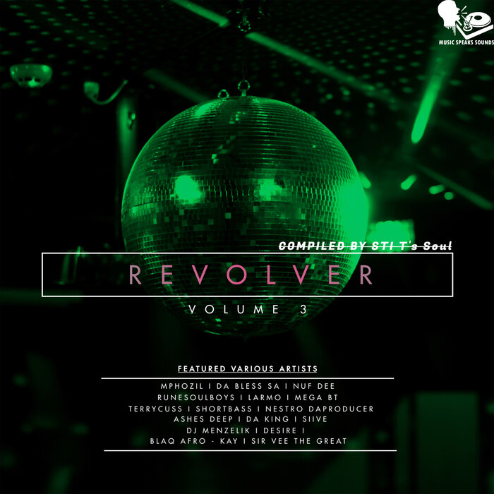 STI T's Soul - Revolver, Vol 3 (Compiled) on Juno Download | MP3, WAV, FLAC