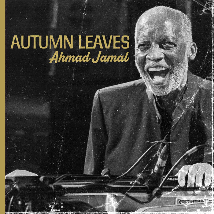 Autumn Leaves by Ahmad Jamal on MP3, WAV, FLAC, AIFF & ALAC at Juno ...