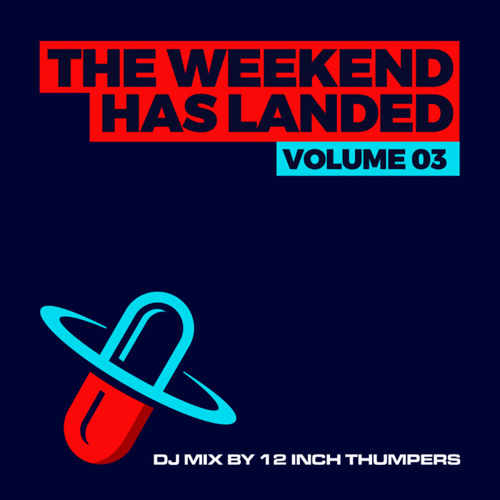 Various: The Weekend Has Landed, Vol 3 at Juno Download