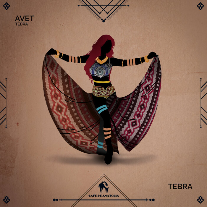 Avet by Tebra/Cafe De Anatolia on MP3, WAV, FLAC, AIFF & ALAC at Juno ...