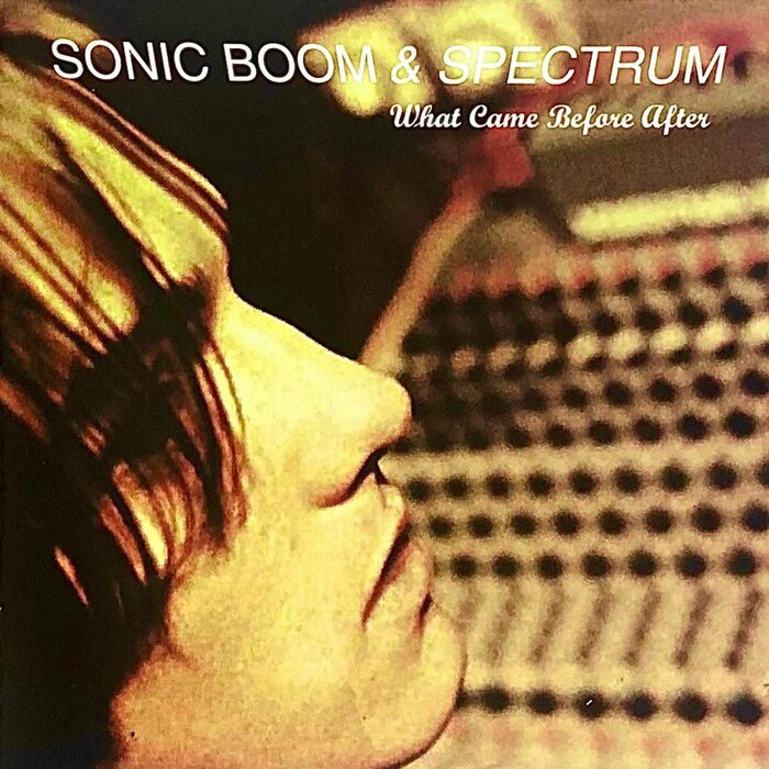 What Came Before After by Sonic Boom/Spectrum on MP3, WAV, FLAC, AIFF ...