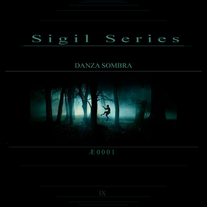 Sigil Series: Danza Sombra by AE0001 on MP3, WAV, FLAC, AIFF & ALAC at ...