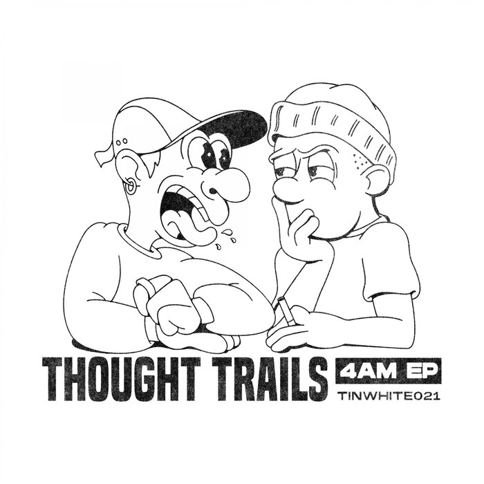 4am EP by Thought Trails on MP3, WAV, FLAC, AIFF & ALAC at Juno Download