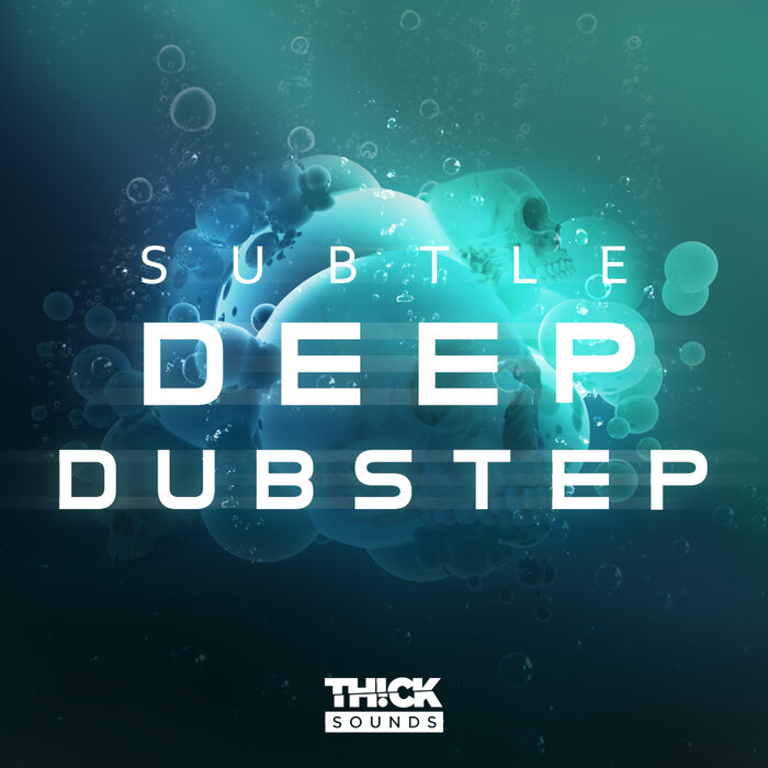 THICK Sounds: Subtle Deep Dubstep (Sample Pack WAV/MIDI/VSTi Presets ...