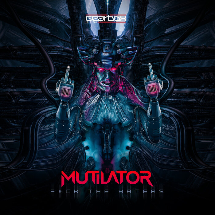 Mutilator - F#ck The Haters on Juno Download | MP3, WAV, FLAC