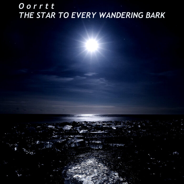 The Star To Every Wandering Bark by Oorrtt on MP3, WAV, FLAC, AIFF ...