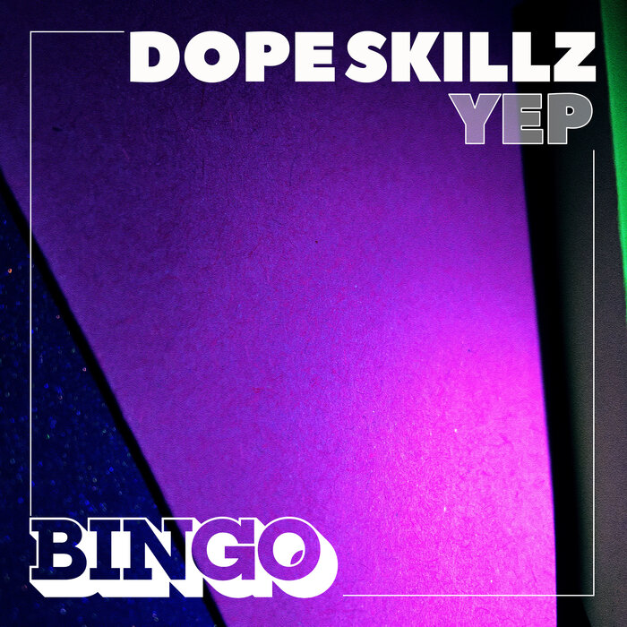 Yep by Dope Skillz on MP3, WAV, FLAC, AIFF & ALAC at Juno Download