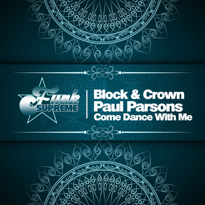 Come Dance With Me by Block & Crown/Paul Parsons on MP3, WAV, FLAC ... Come Dance With Me by Block & Crown/Paul Parsons on MP3, WAV, FLAC ...