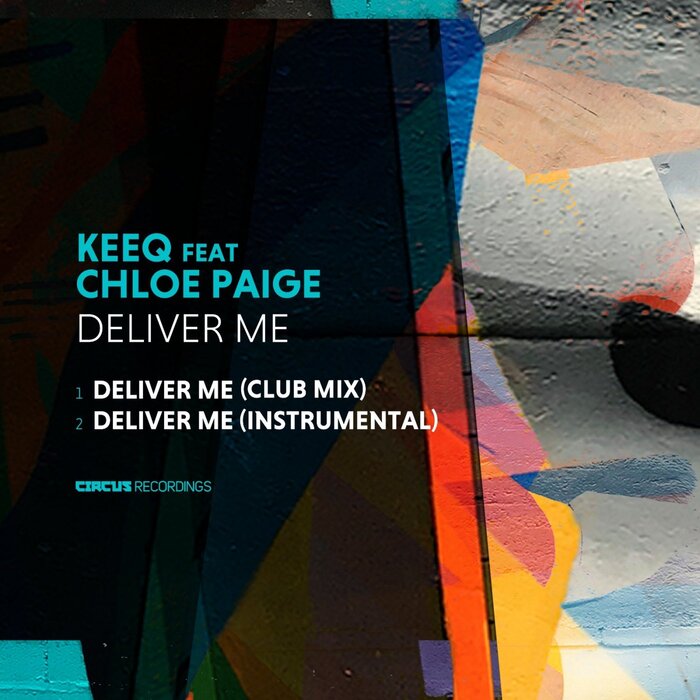 Deliver Me by KeeQ feat Chloe Paige on MP3, WAV, FLAC, AIFF & ALAC at ...