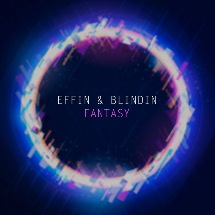 Fantasy by Effin & Blindin on MP3, WAV, FLAC, AIFF & ALAC at Juno Download
