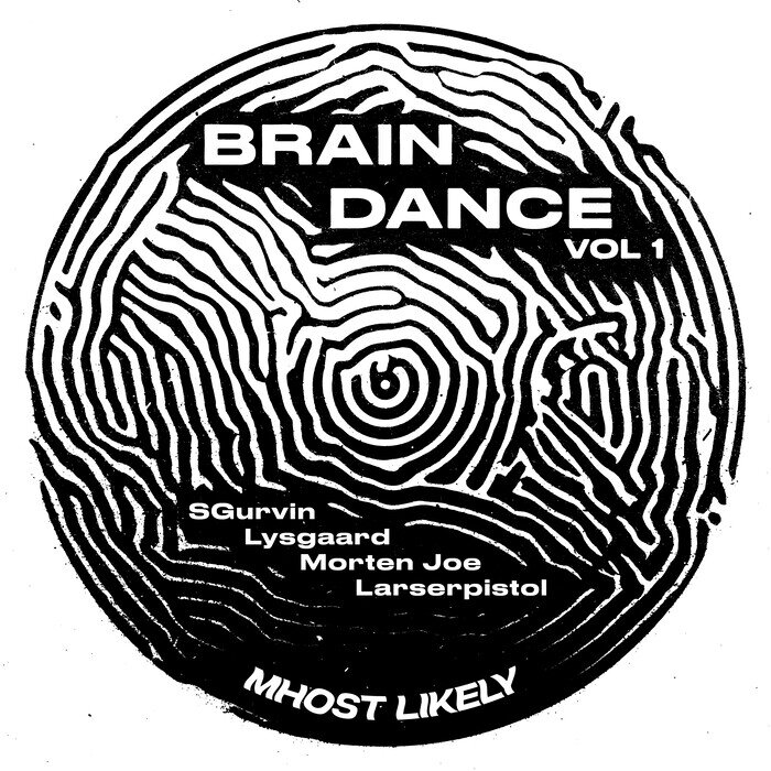 Brain Dance Vol 1 by Larserpistol/Morten Joe/SGurvin/Lysgaard on MP3 ...