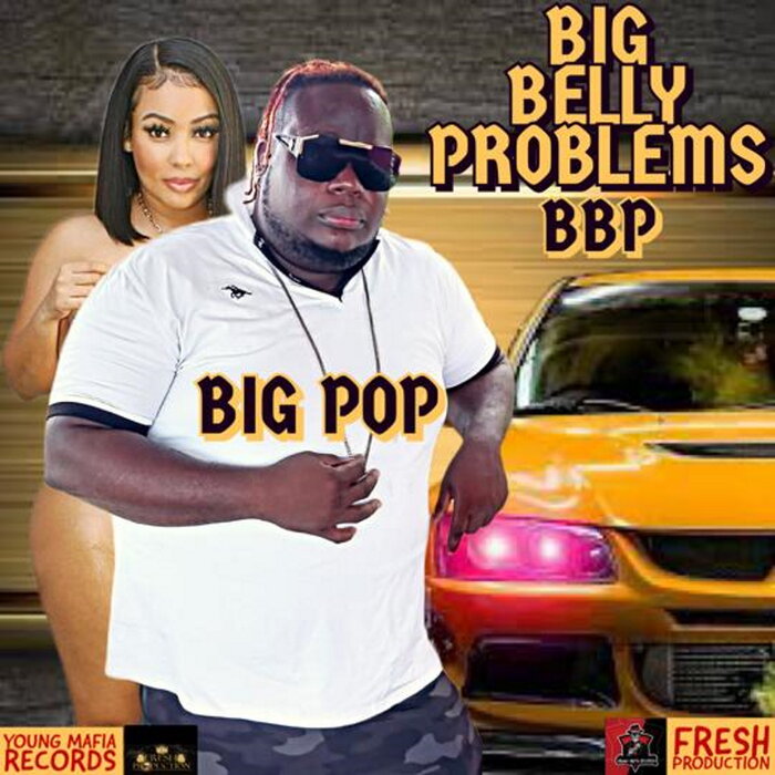 Big Belly Problems by Big Pop on MP3, WAV, FLAC, AIFF & ALAC at Juno ...