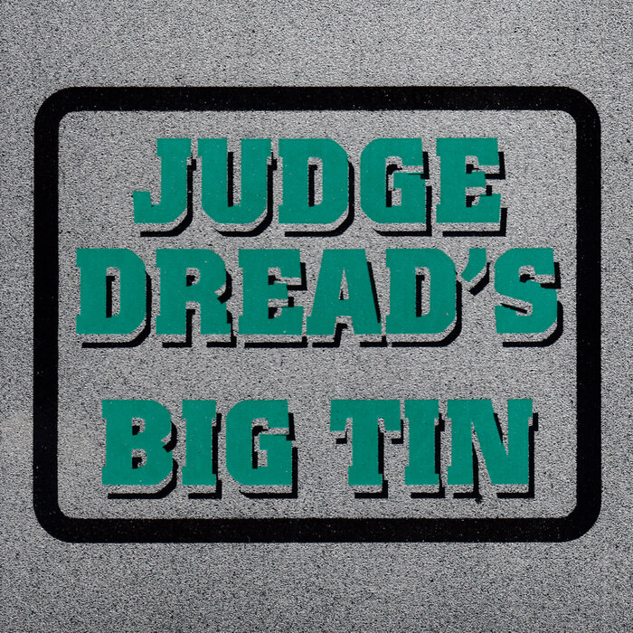 Judge Dread s Big Tin (Explicit) by Judge Dread on MP3, WAV, FLAC, AIFF ...