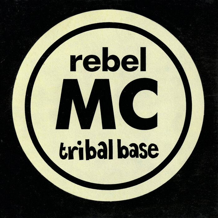 Tribal Base by Rebel MC on MP3, WAV, FLAC, AIFF & ALAC at Juno Download
