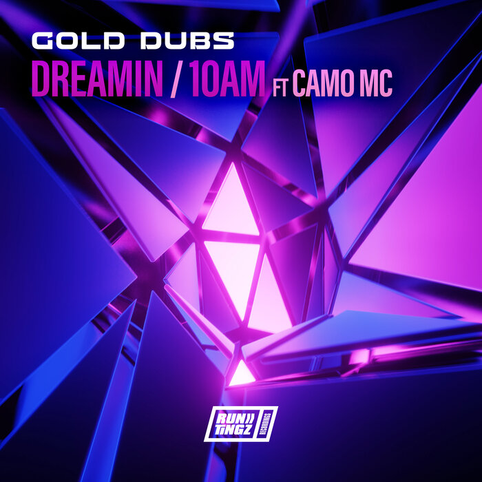 Dreamin / 10am by Gold Dubs on MP3, WAV, FLAC, AIFF & ALAC at Juno Download