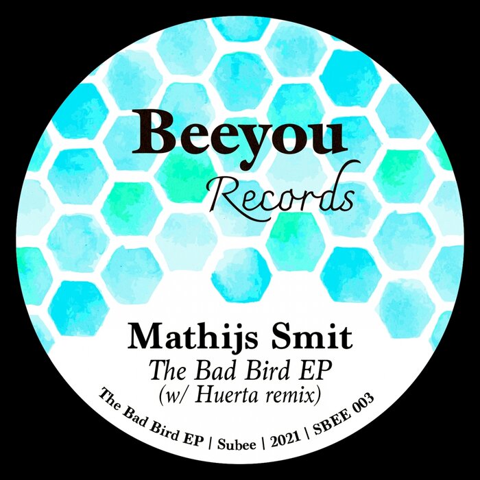 The Bad Bird EP by Mathijs Smit on MP3, WAV, FLAC, AIFF & ALAC at Juno ...