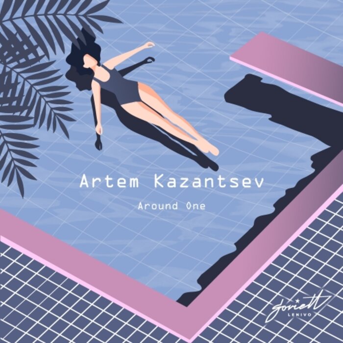 Around One by Artem Kazantsev on MP3, WAV, FLAC, AIFF & ALAC at Juno ...