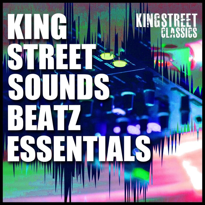 Various: King Street Sounds Beatz Essentials at Juno Download