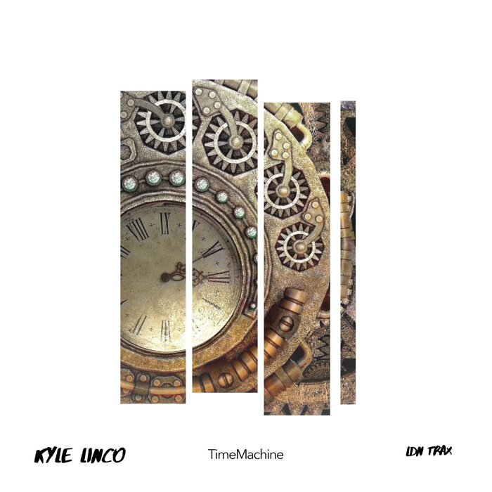 Time Machine by Kyle Linco on MP3, WAV, FLAC, AIFF & ALAC at Juno Download
