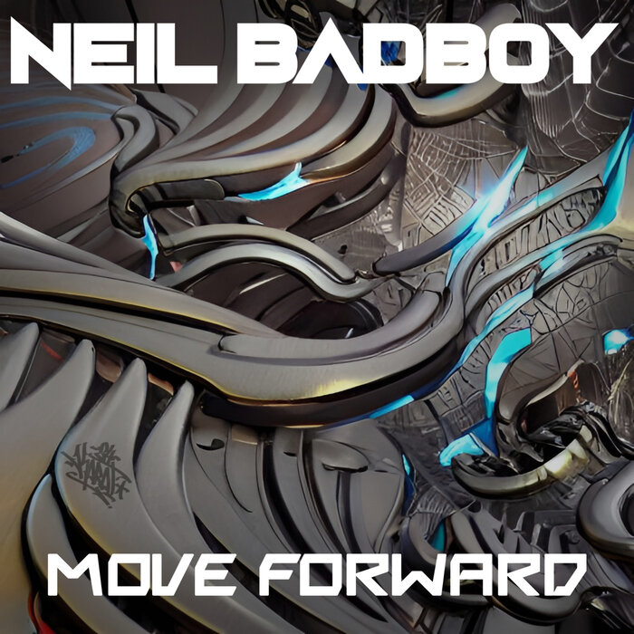 Move Forward by Neil Badboy on MP3, WAV, FLAC, AIFF & ALAC at Juno Download