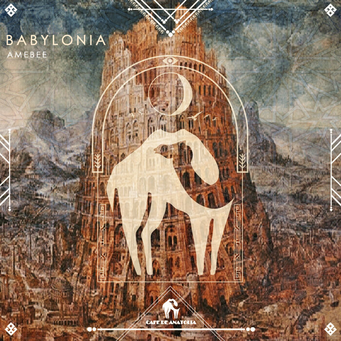 Babylonia by AMEBEE/Cafe De Anatolia on MP3, WAV, FLAC, AIFF & ALAC at ...
