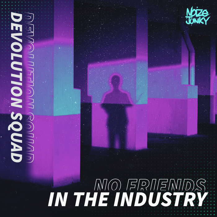 No Friends In The Industry by Devolution Squad on MP3, WAV, FLAC, AIFF ...