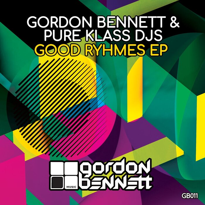 Good Rhymes EP by Gordon Bennett/Pure Klass DJs on MP3, WAV, FLAC, AIFF ...
