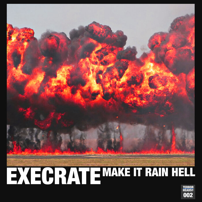 Make It Rain Hell EP by Execrate on MP3, WAV, FLAC, AIFF & ALAC at Juno Download