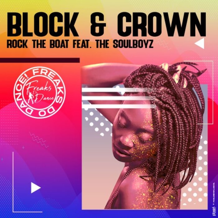 Block & Crown feat The Soulboyz - Rock The Boat (Original Mix) on Juno ...