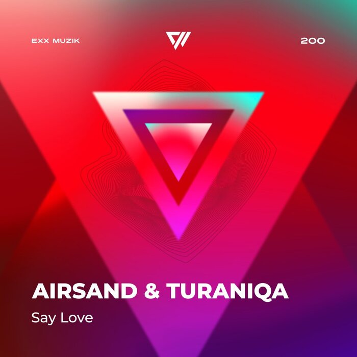 Say Love by Airsand/TuraniQa on MP3, WAV, FLAC, AIFF & ALAC at Juno ...