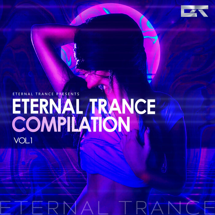 Various - Eternal Trance Compilation Vol 1 on Juno Download | MP3, WAV, FLAC