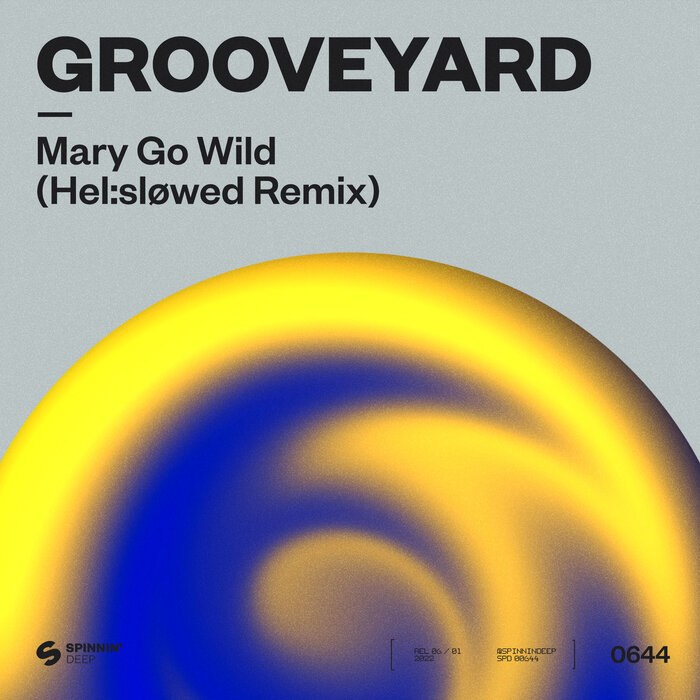 Grooveyard - Mary Go Wild (Hel:slowed Remix) on Juno Download | MP3 ...