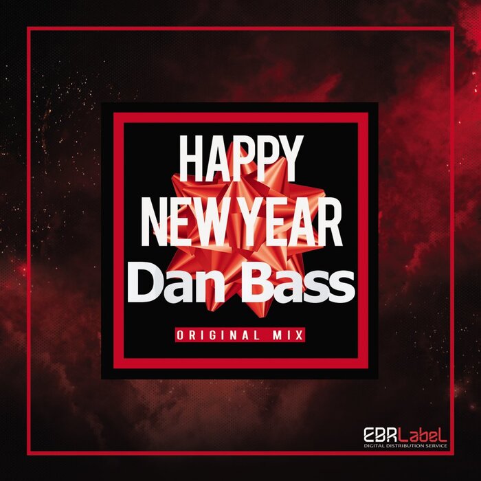 Happy New Year by Dan Bass on MP3, WAV, FLAC, AIFF & ALAC at Juno Download