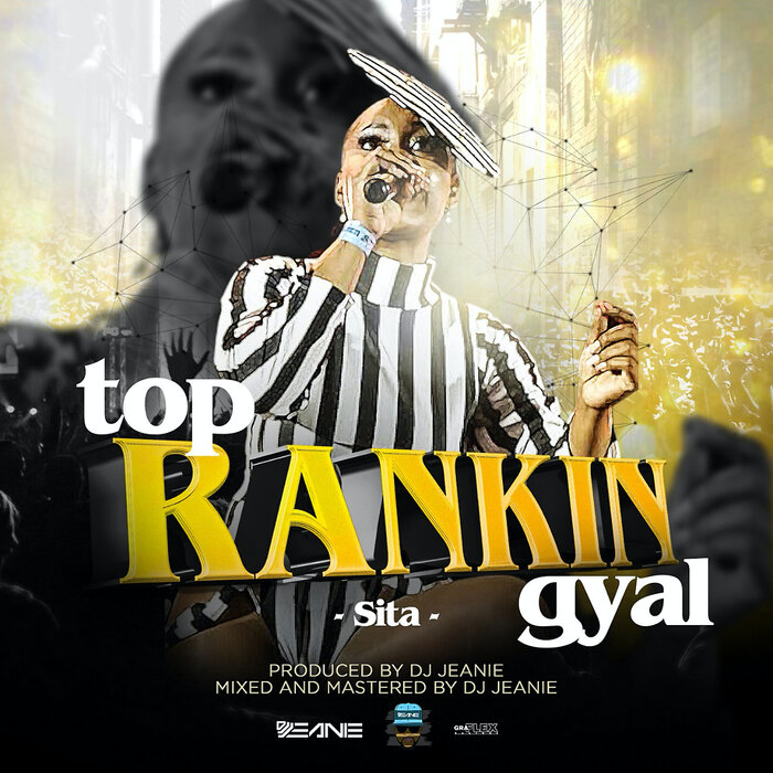 Top Rankin Gyal (Explicit) by Sita on MP3, WAV, FLAC, AIFF & ALAC at ...