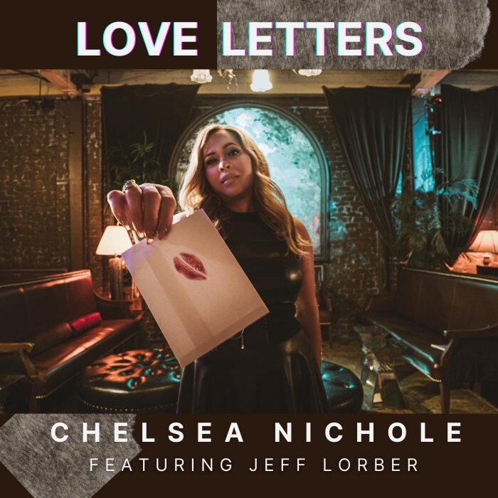 Love Letters by Chelsea Nichole feat Jeff Lorber on MP3, WAV, FLAC ...