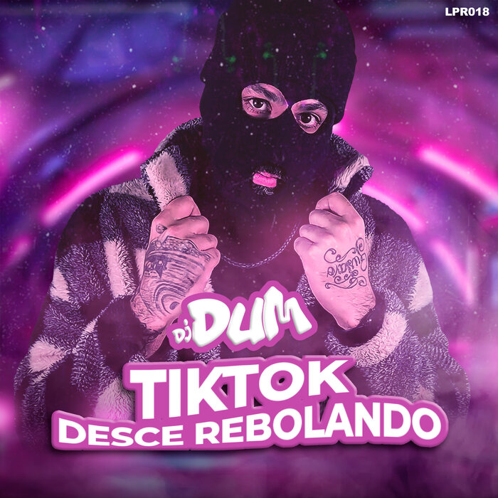 Rave Tiktok, Desce Rebolando by Dj DUM Original on MP3, WAV, FLAC, AIFF ...