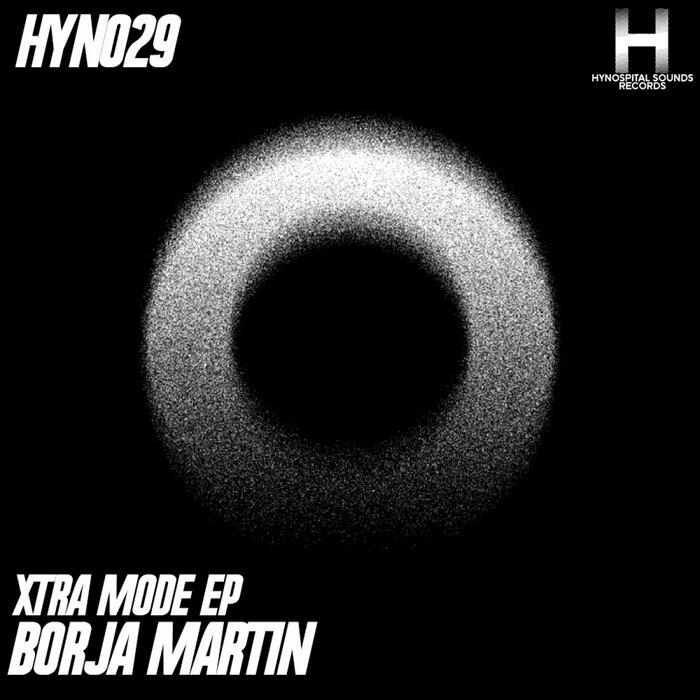 Xtra Mode EP by Borja Martin on MP3, WAV, FLAC, AIFF & ALAC at Juno Download