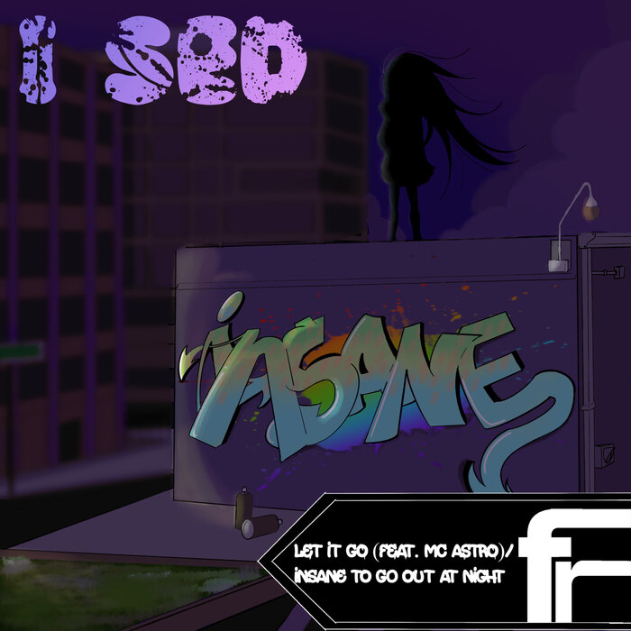 Let It Go | Insane To Go Out At Night by I SED on MP3, WAV, FLAC, AIFF ...