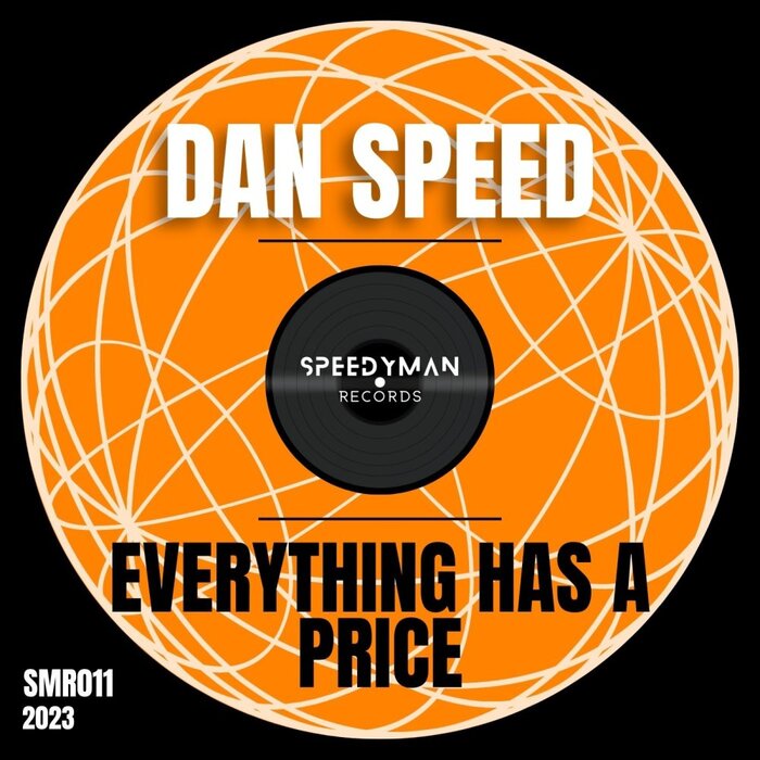 Everything Has A Price by Dan Speed on MP3, WAV, FLAC, AIFF & ALAC at ...