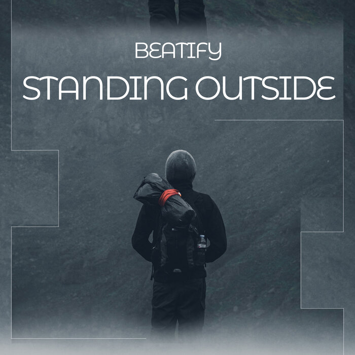 Standing Outside by Beatify on MP3, WAV, FLAC, AIFF & ALAC at Juno Download
