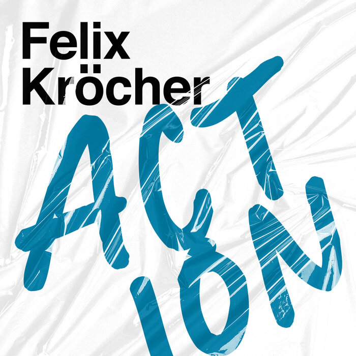 Felix Krocher - Action on Juno Download | MP3, WAV, FLAC