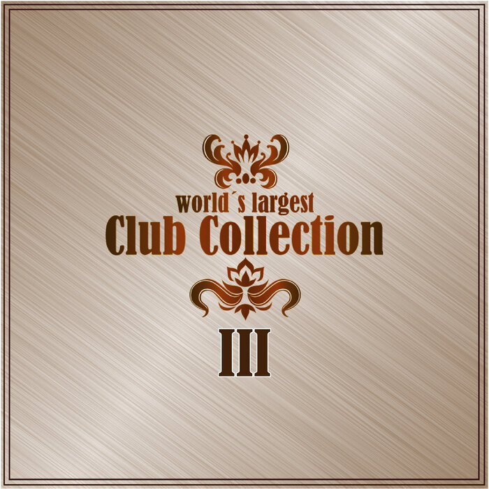 Various: World s Largest Club Collection, Vol 3 at Juno Download