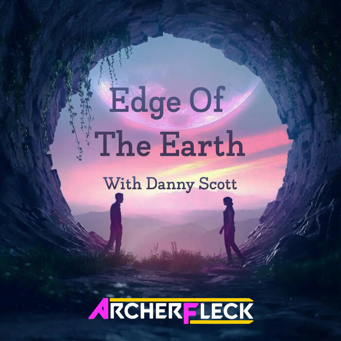 Edge Of The Earth by Archer Fleck/Danny Scott on MP3, WAV, FLAC, AIFF ...