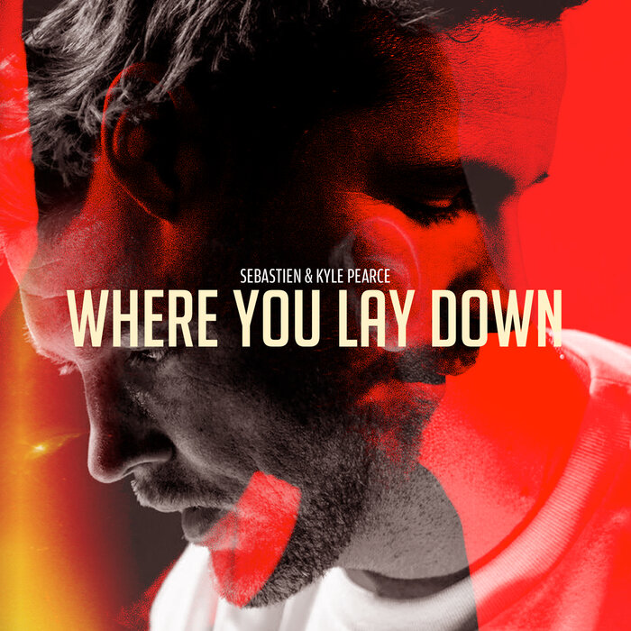 Where You Lay Down by Sebastien/Kyle Pearce on MP3, WAV, FLAC, AIFF ...