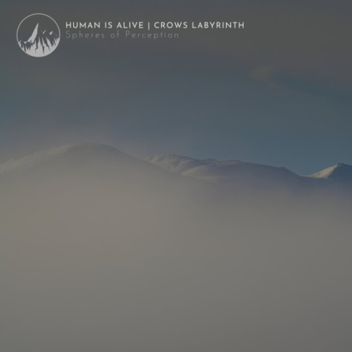Spheres Of Perception by Human Is Alive/Crows Labyrinth on MP3, WAV ...