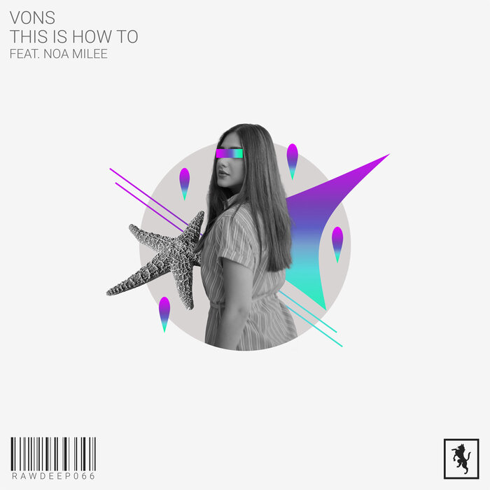 This Is How To by Vons feat Noa Milee on MP3, WAV, FLAC, AIFF & ALAC at ...