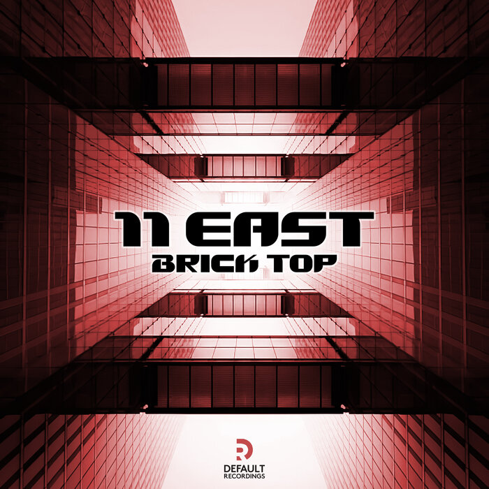 Brick Top by 11 East on MP3, WAV, FLAC, AIFF & ALAC at Juno Download
