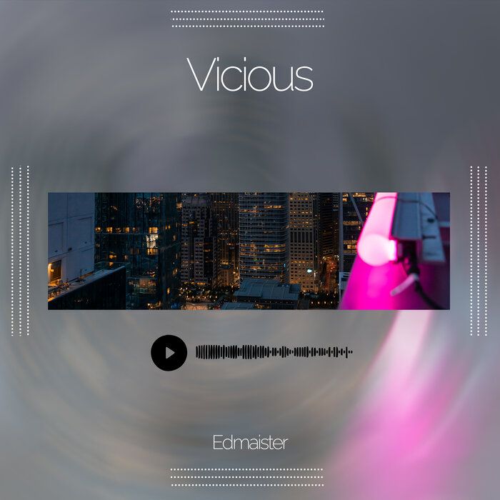Vicious by Edmaister on MP3, WAV, FLAC, AIFF & ALAC at Juno Download